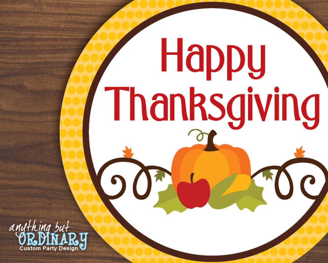 Happy Thanksgiving Gift Tags, DIY Editable Thanksgiving Circle Labels ...