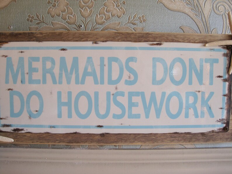 Beach Decor Sign mermaids Dont Do Housework Sign - Etsy