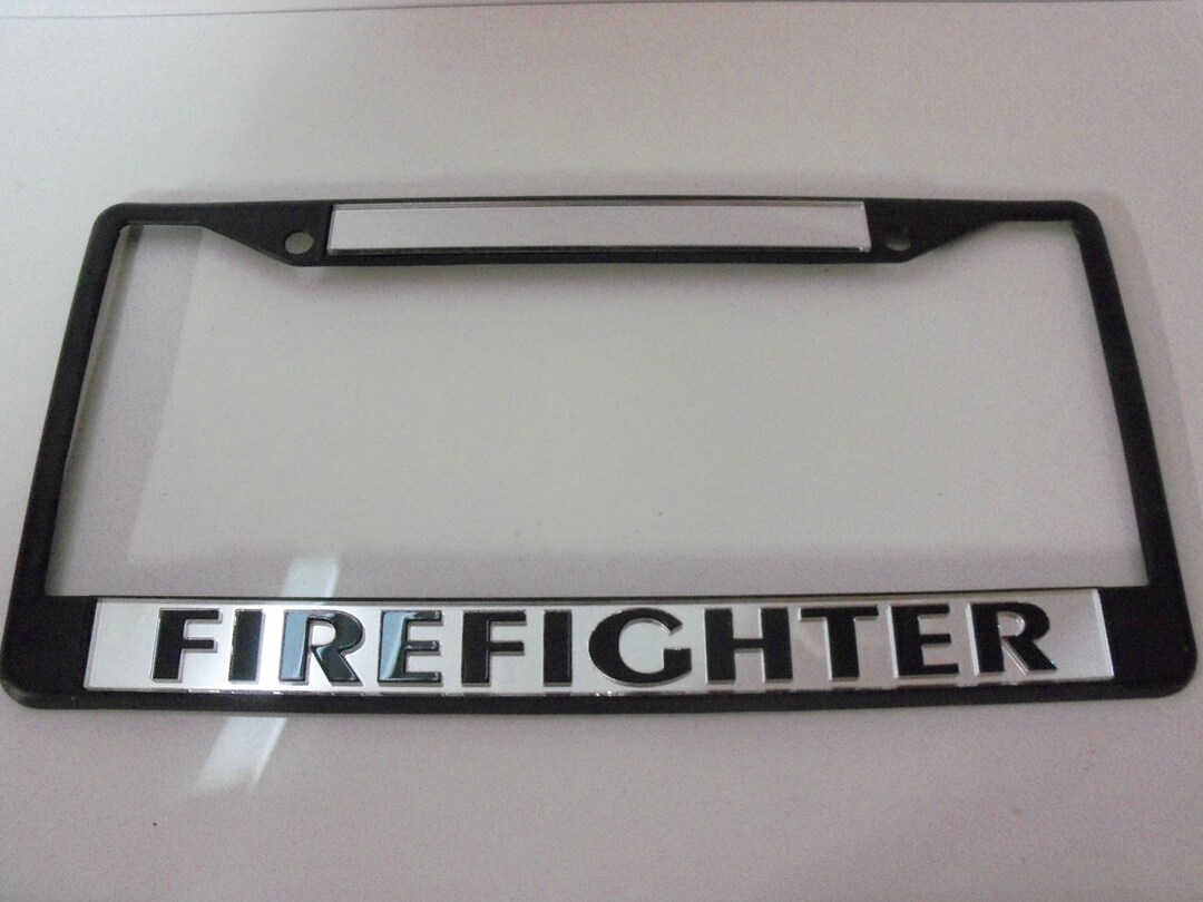 Fire Fighter License Plate Frame Brand New! - Etsy