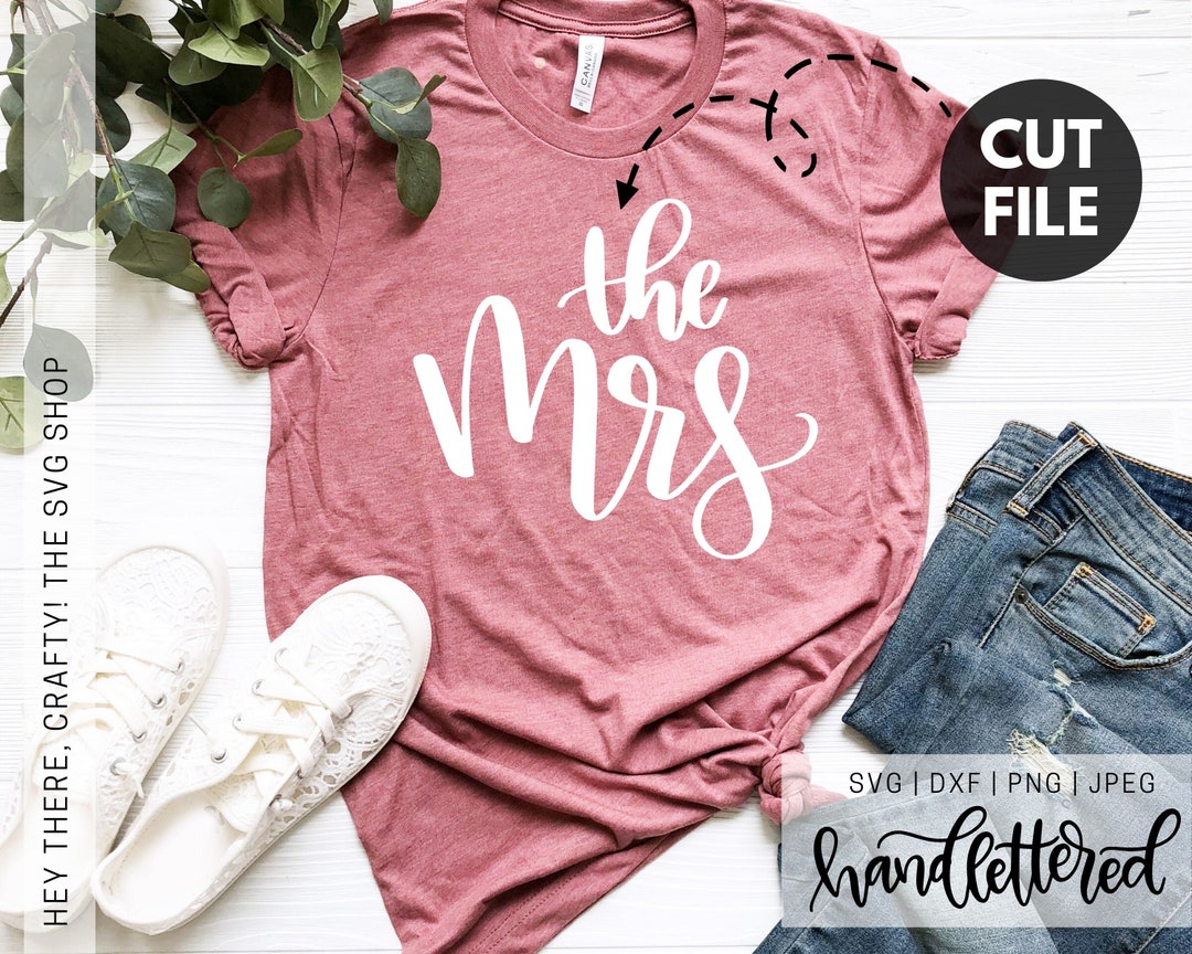 The Mrs SVG PNG DXF Jpeg // the Mrs Cut File, Hand Lettered Svg ...