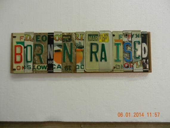 Items similar to Born N Raised License Plate Sign (Made to Order) on Etsy