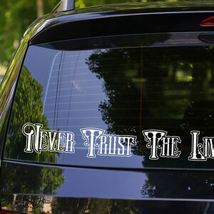 Never Trust the Living Vinyl Decal Sticker Vinyl Car Decal Laptop ...
