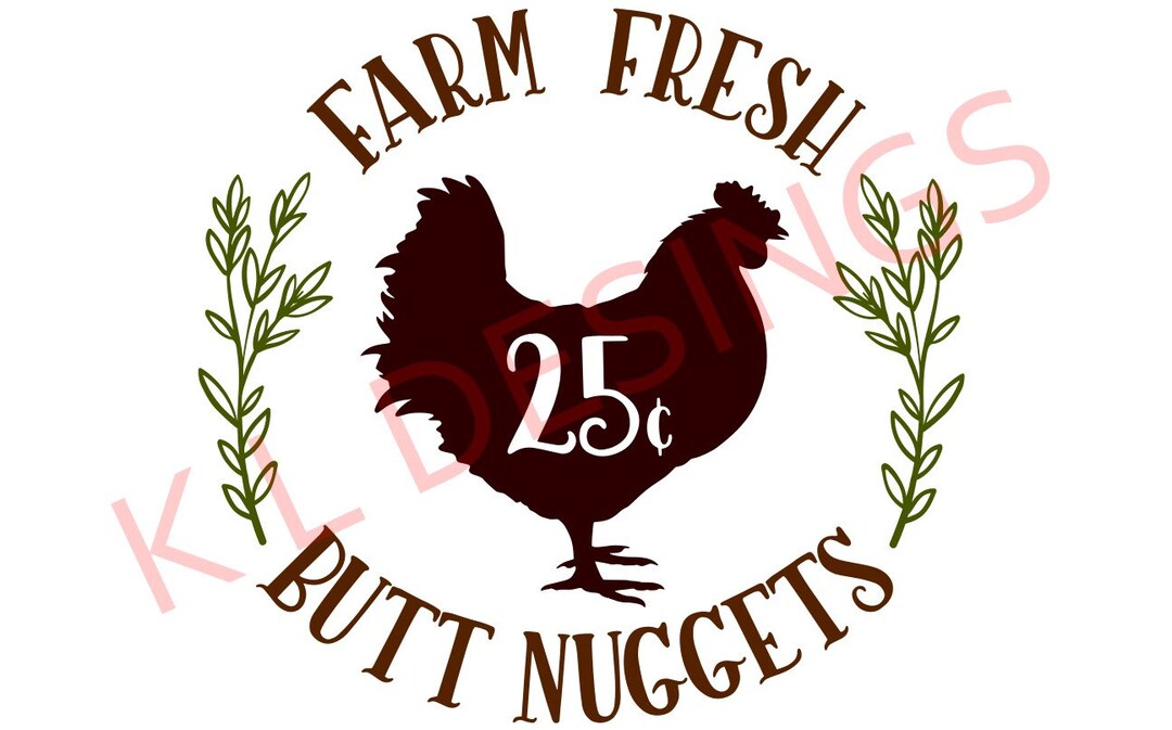 Chicken Butt Nuggets - SVG - Cricut - Silhouette - Funny - Instant ...