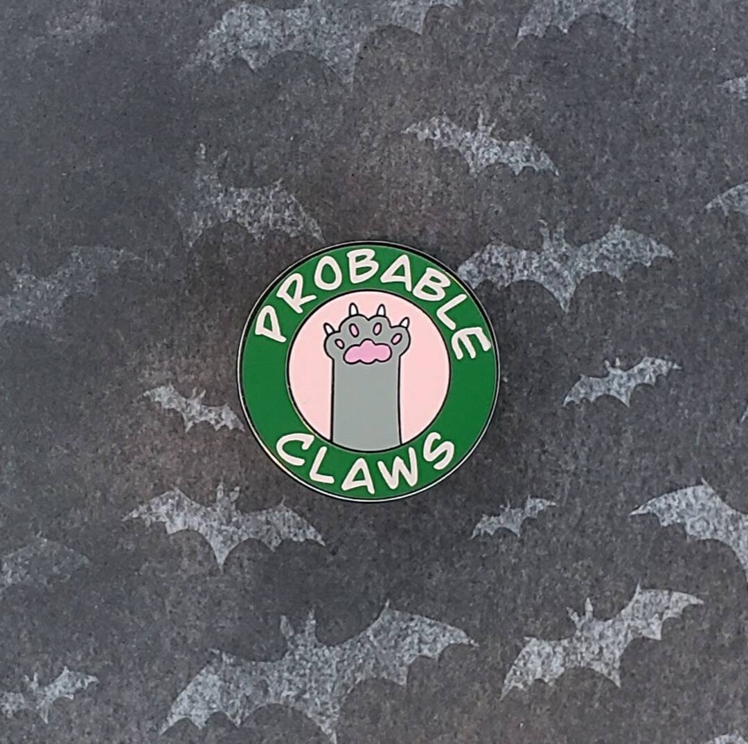 Probable Claws - Cat Paw Pin - 1" Hard Enamel Pin - Etsy