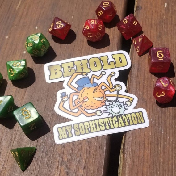 Behold My Sophistication Sticker | Etsy