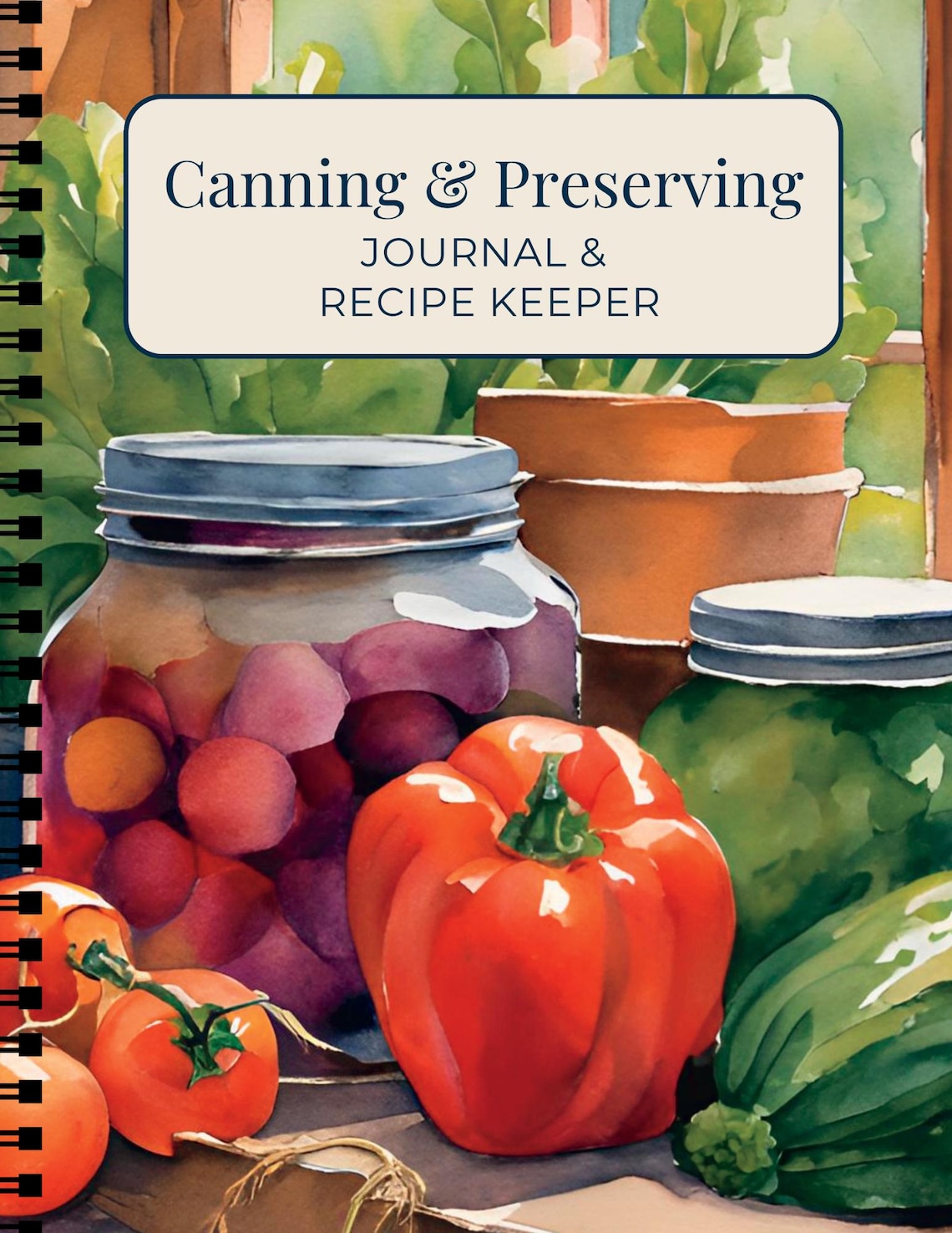 Canning Journal & Recipe Keeper: Keep Track of Canning Recipes and ...