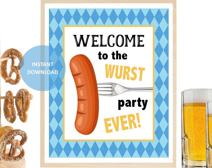 Oktoberfest Welcome to the Wurst Party Ever - Bratwurst - Brautwurst ...