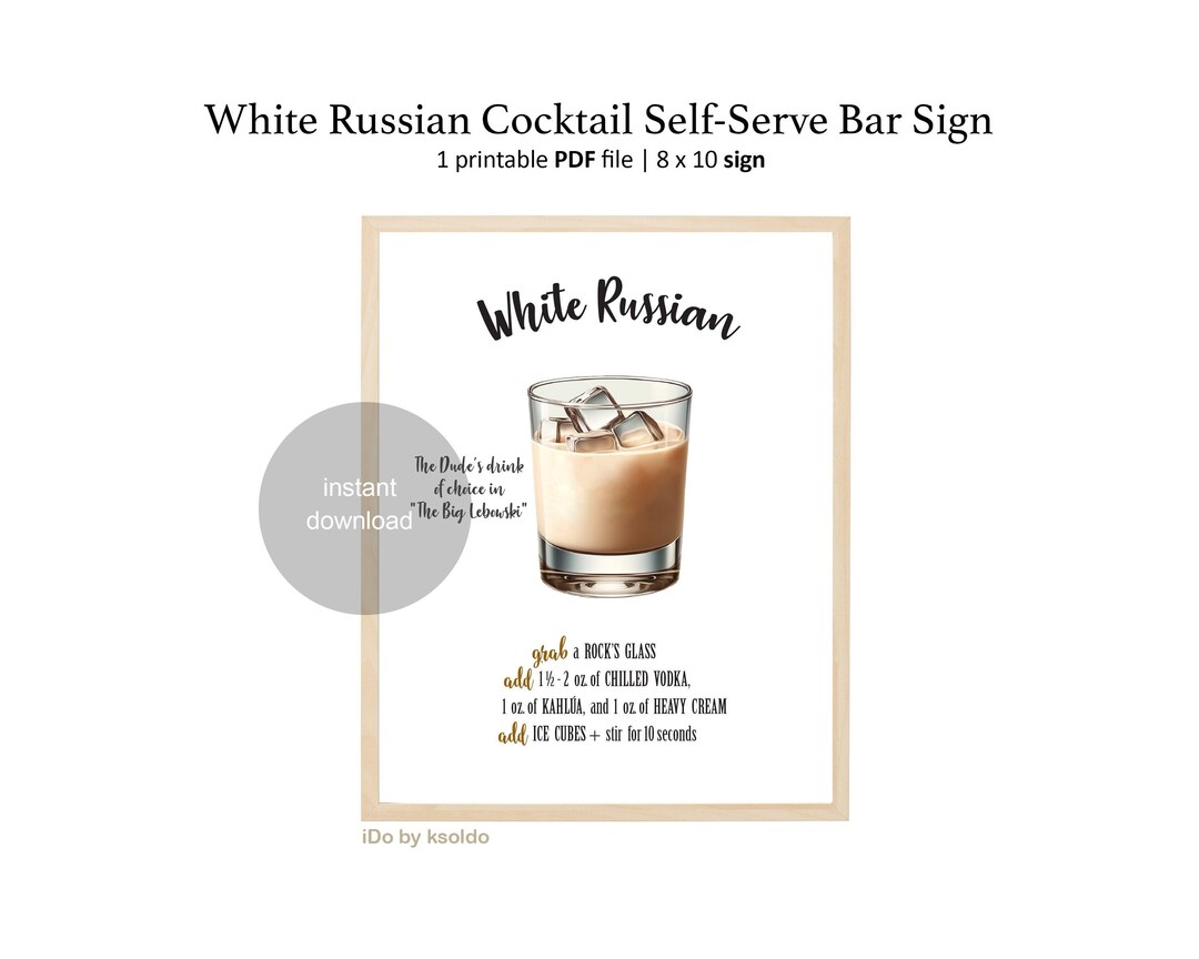 WHITE RUSSIAN COCKTAIL Self-serve Bar Sign-white Russian Cocktail ...