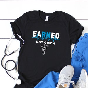 Earned Not Given RN Shirt Unisex Registered Nurse America Tshirt Shirts ...