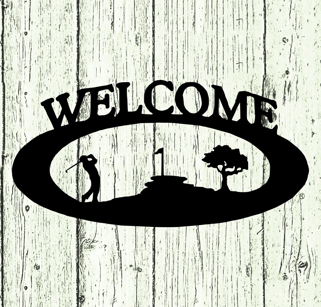 Outdoor Metal Welcome Sign, Golfing Signs, Custom Made Signs, Golf ...