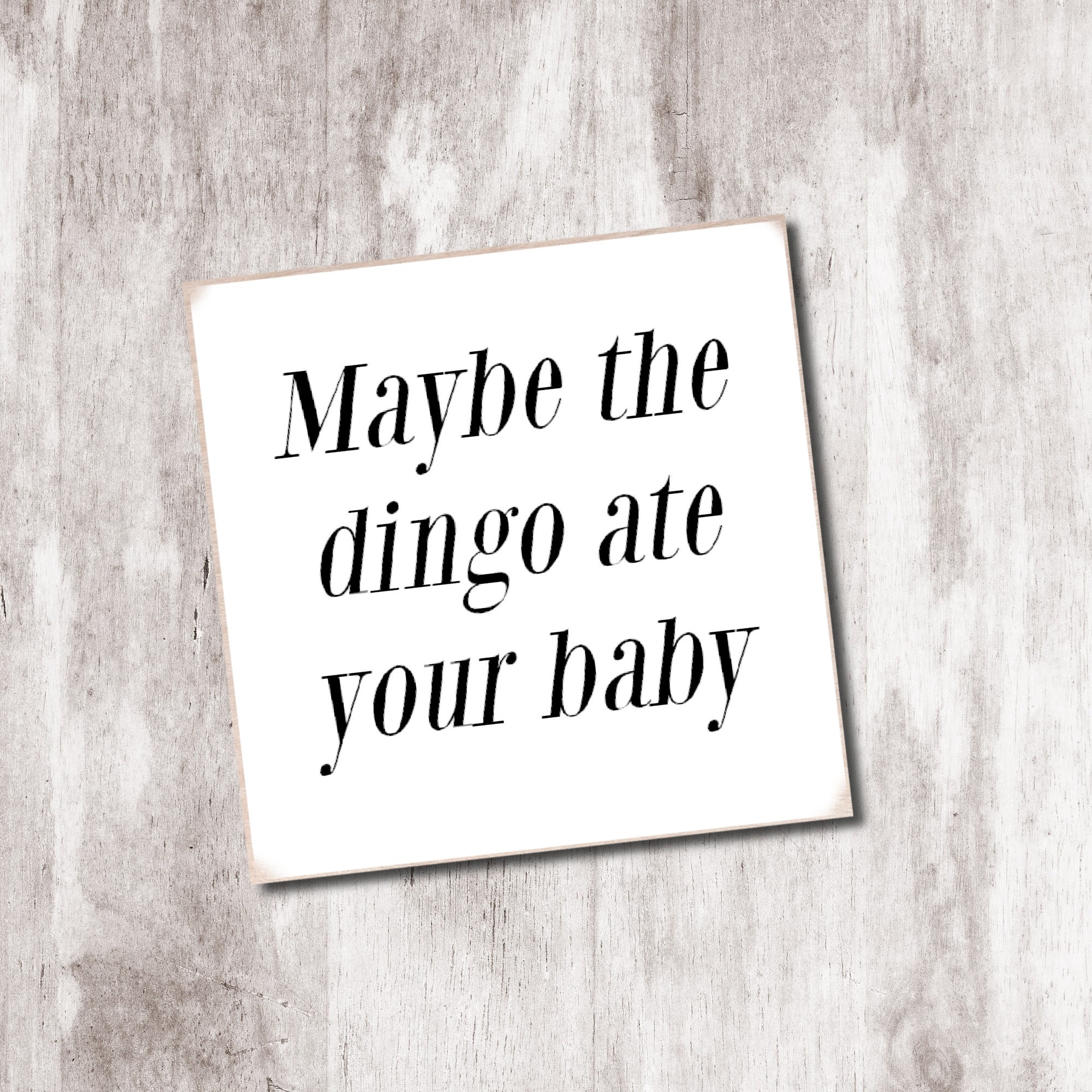Black Dingo Ate Your Baby
