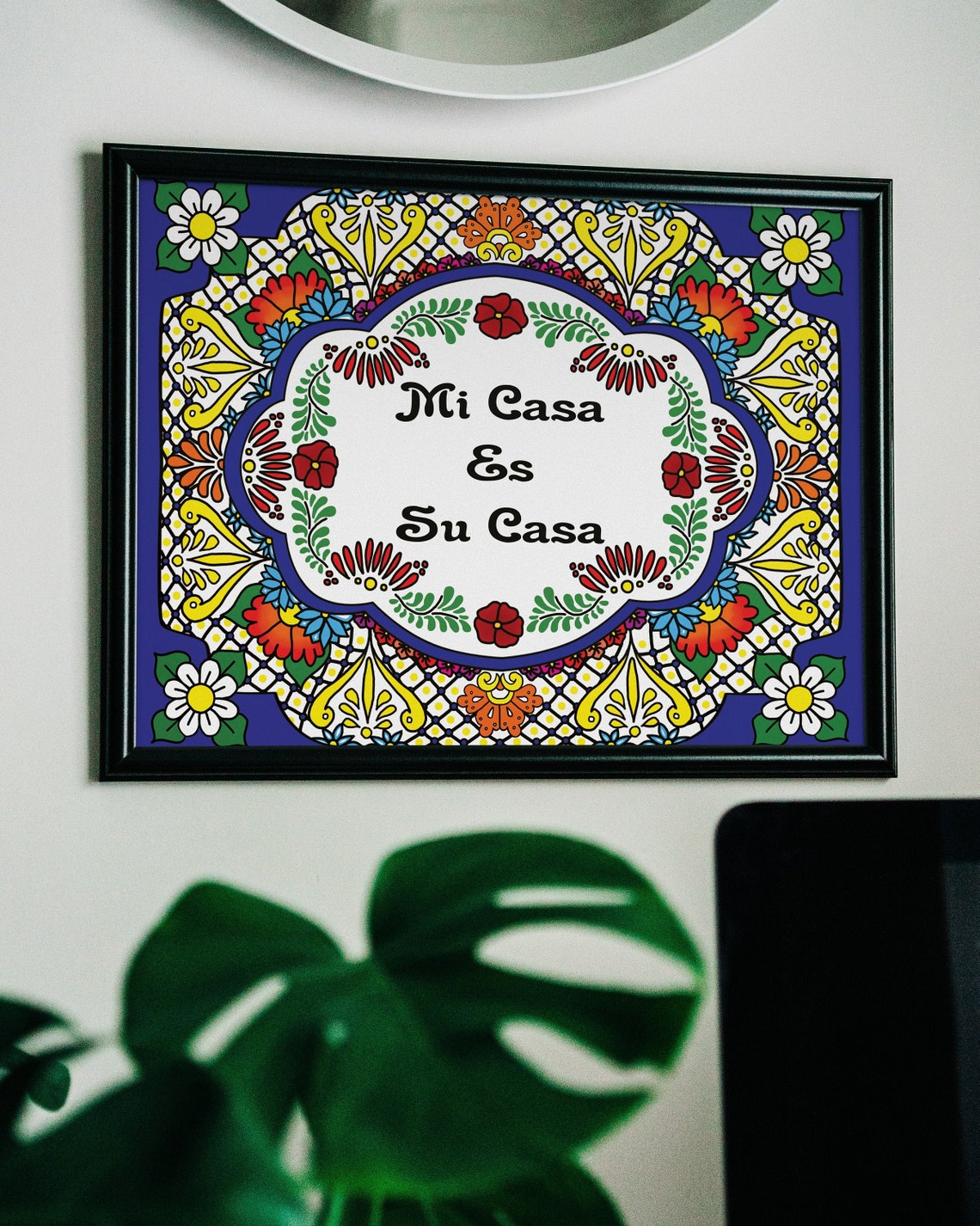 Mi Casa Es Su Casa Sign in Spanish Mexican Talavera Inspired Printable ...