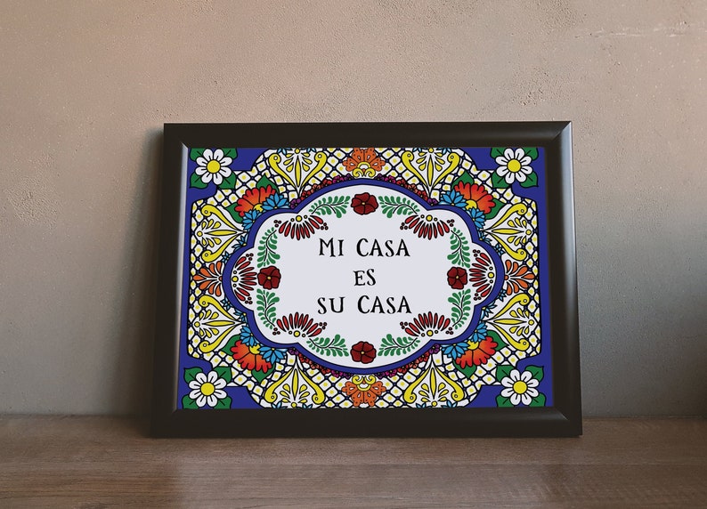 Mi Casa Es Su Casa Sign in Spanish Mexican Talavera Inspired Printable ...