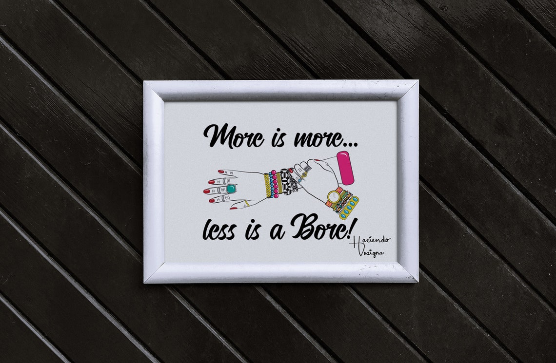 More is More Less is a Bore Iris Apfel Quote Print Digital Art - Etsy