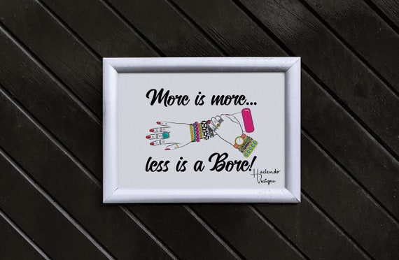 More is More Less is a Bore Iris Apfel Quote Print Digital Art - Etsy