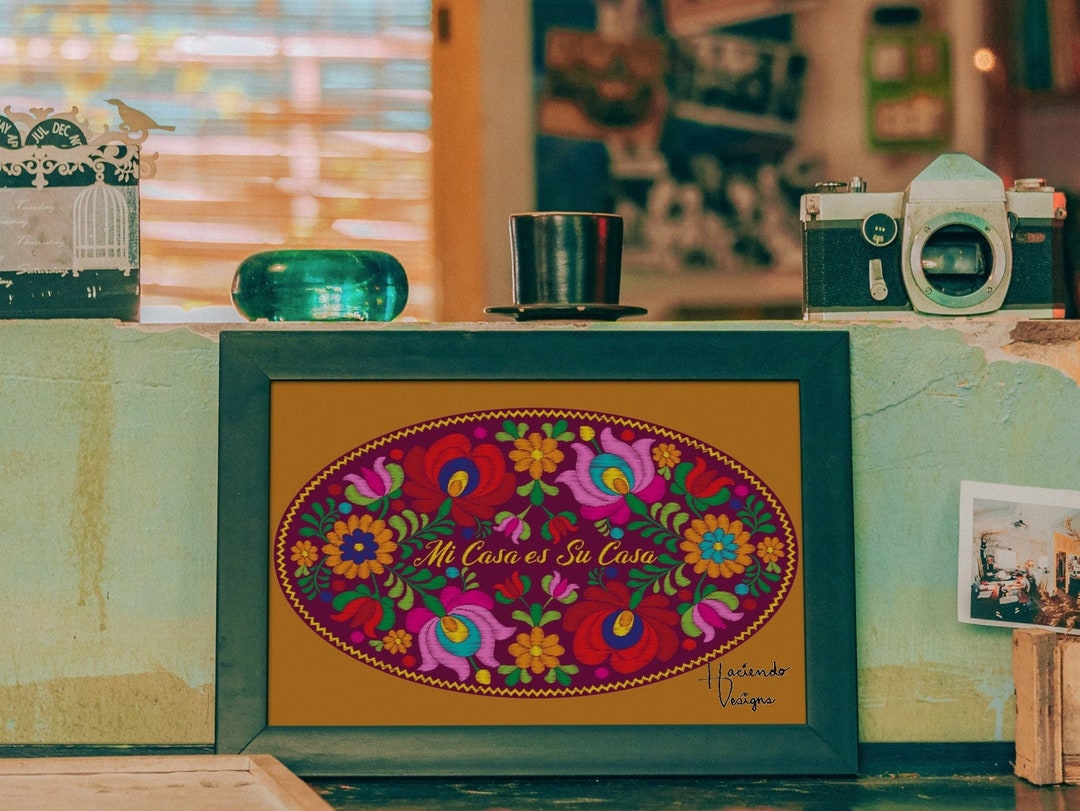 Mi Casa Es Su Casa Sign in Spanish Mexican Embroidery Inspired ...