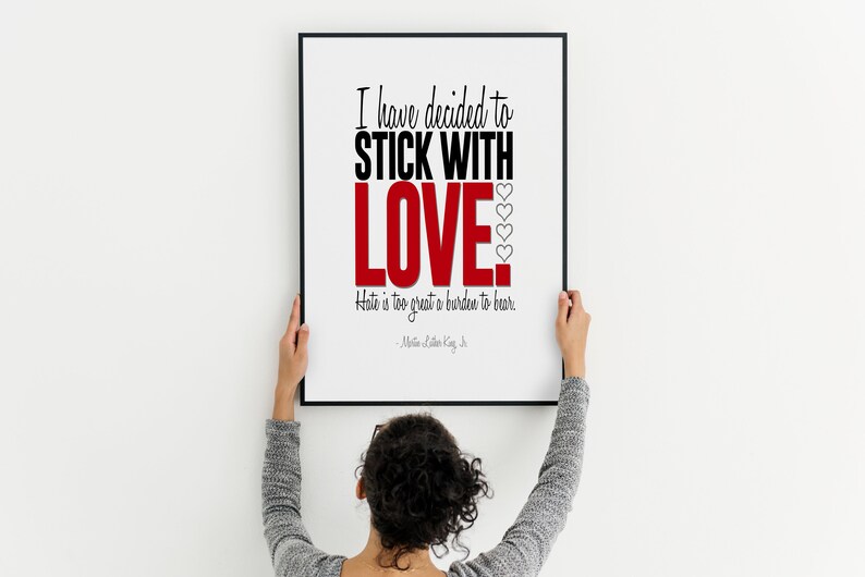 I Have Decided to Stick With Love MLK JR Print Digital Art Wall Decor ...