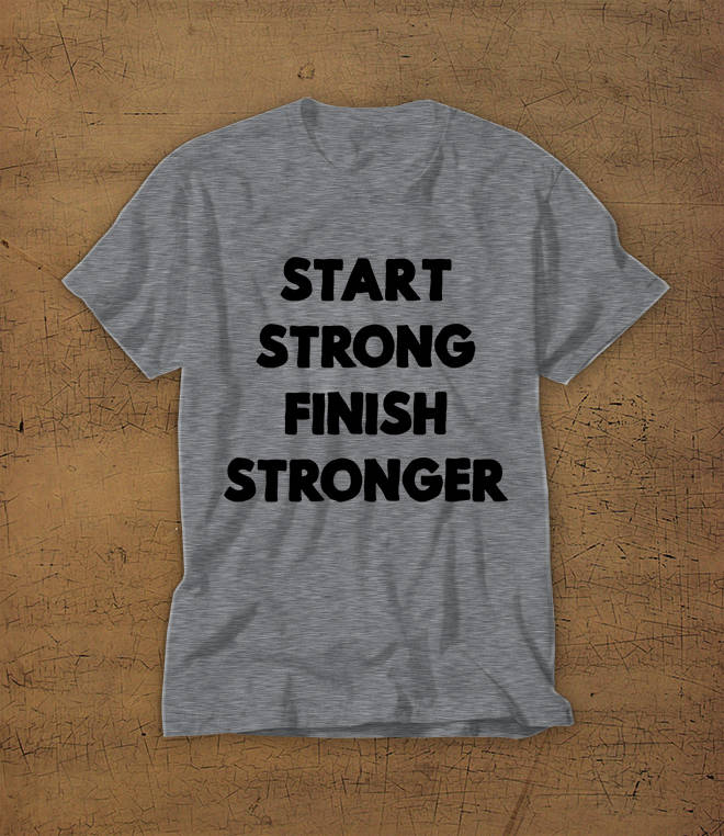 Start Strong Finish Stronger Short Sleeve Shirt | Etsy