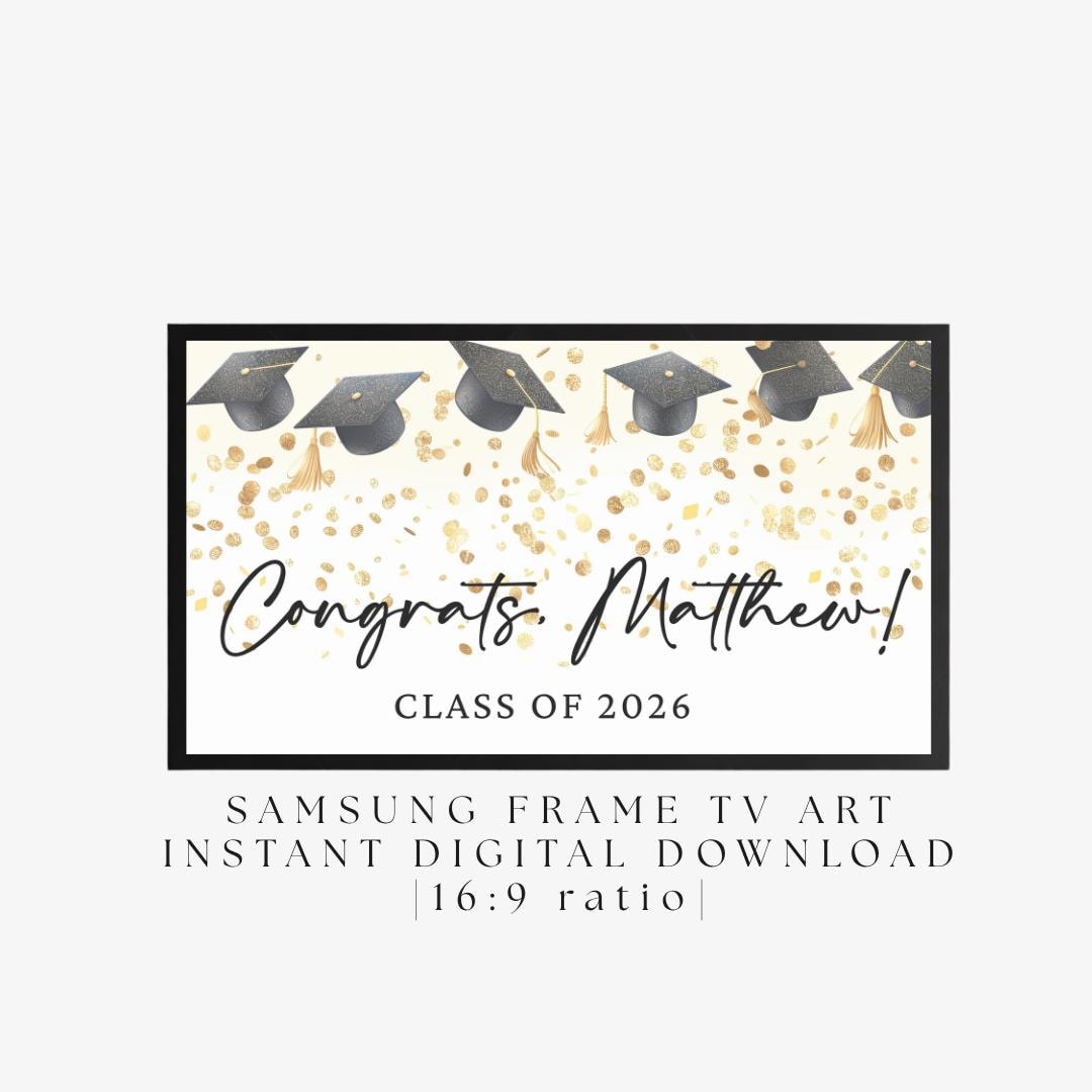 Personalized Graduation Samsung Frame TV Art | Class of 2026 Congrats ...
