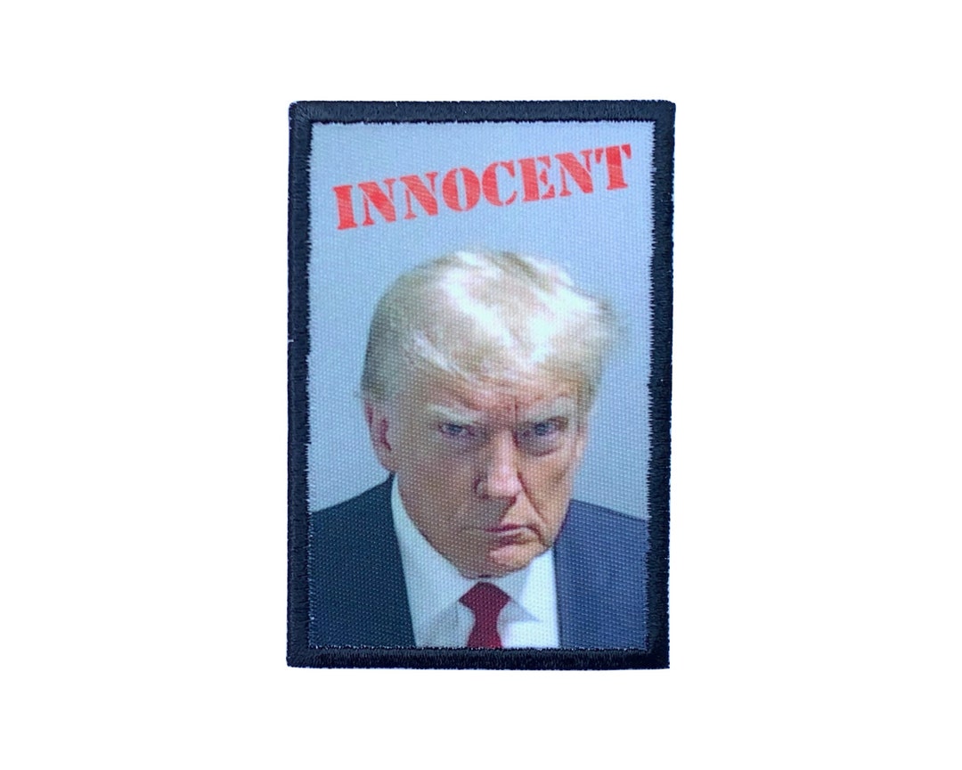 2 by 3 Inch Trump Mugshot Innocent Patch. Pro Trump Patch Iron on or ...