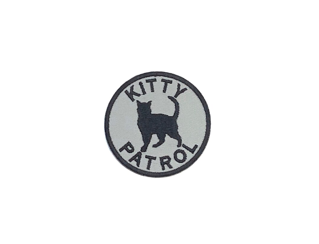 Kitty Patrol Embroidered Patch With Hook and Loop Fastener Available - Etsy