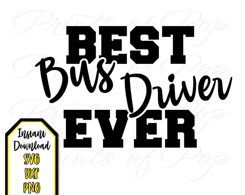 Best Bus Driver Ever Svg, Bus Driver Clip Art, School Bus Driver ...