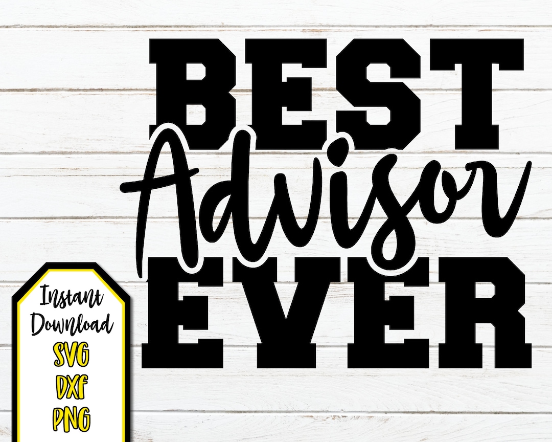 Best Advisor Ever Svg, Favorite Advisor Clip Art, Advisor Gift ...