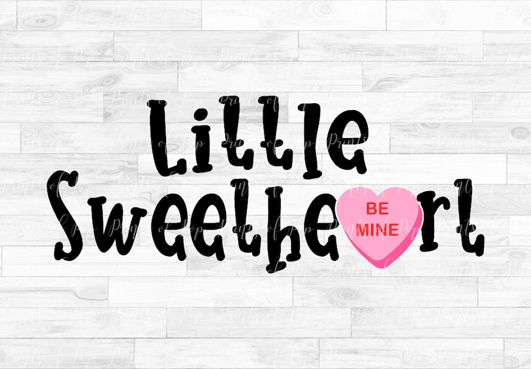 Little Sweetheart Svg, Heart Candy Clip Art, Valentine's Day ...