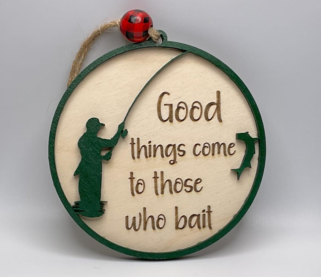 Fisherman Christmas Ornament, Good Things Come to Those Who Bait, Funny ...