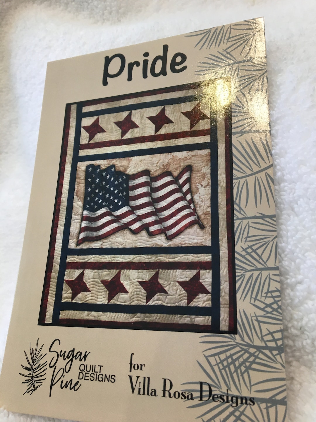 Quilt Pattern Pride by Sugar Pine Quilt Designs Villa Rosa Designs for ...