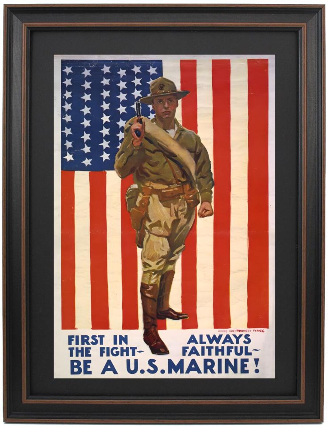 Framed First in the Fight. Always Faithful. Be A U.S. Marine! by James ...