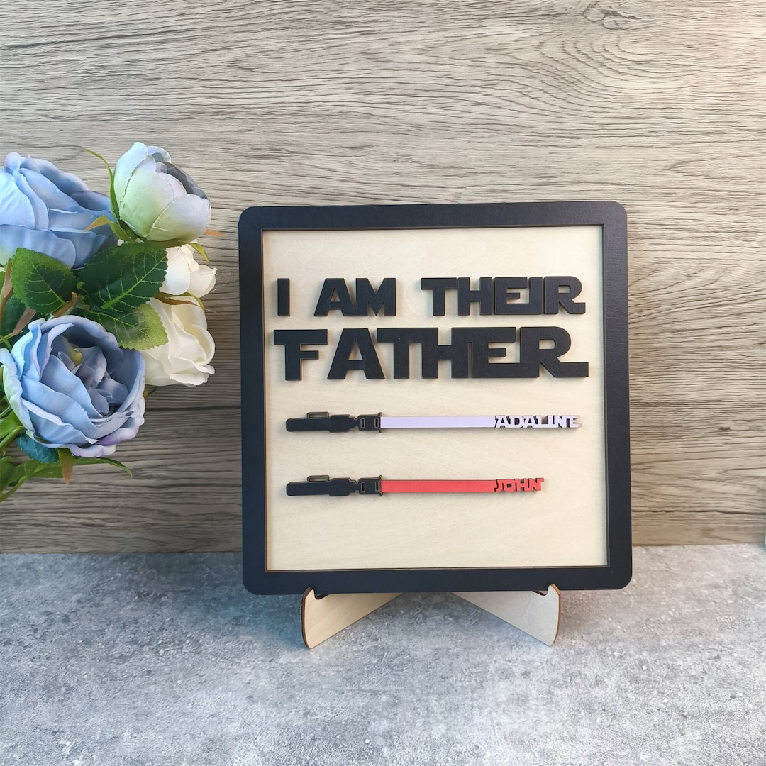I Am Their Father Sign Personalized Gifts for Dad Custom - Etsy