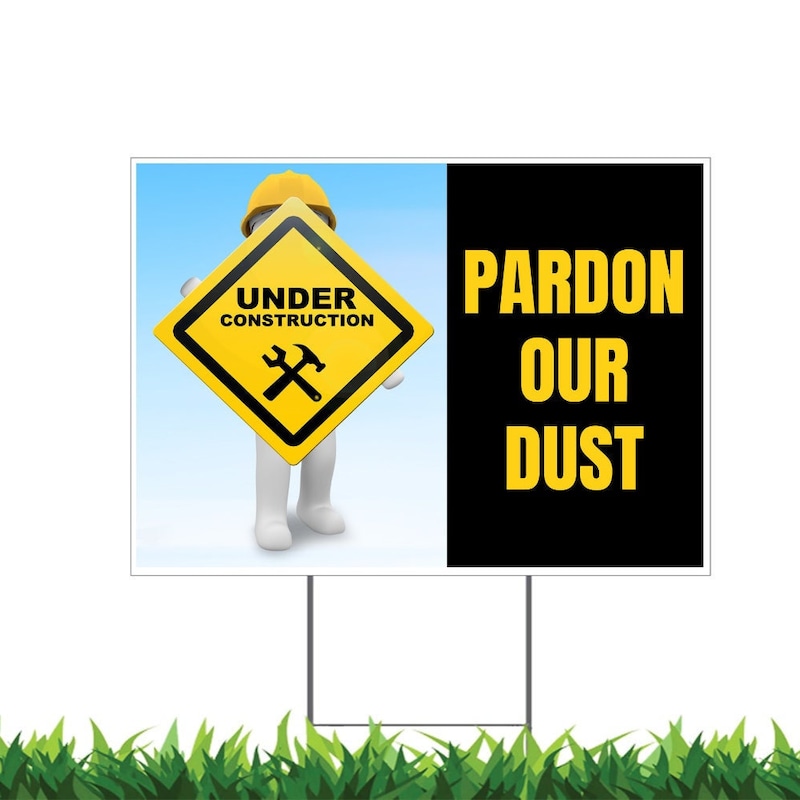 Pardon Our Dust Signs - Etsy