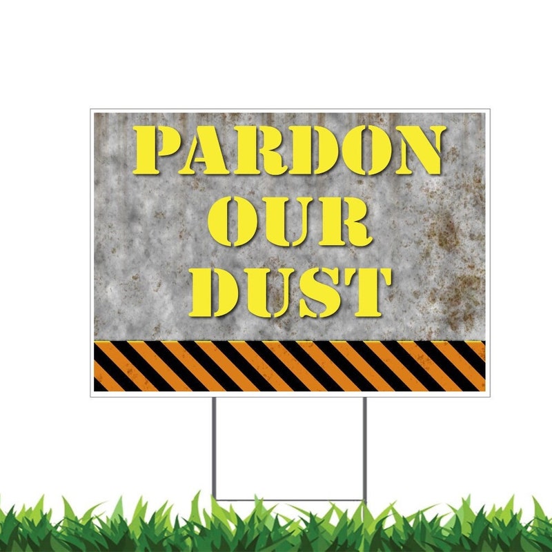 Pardon Our Dust Signs - Etsy