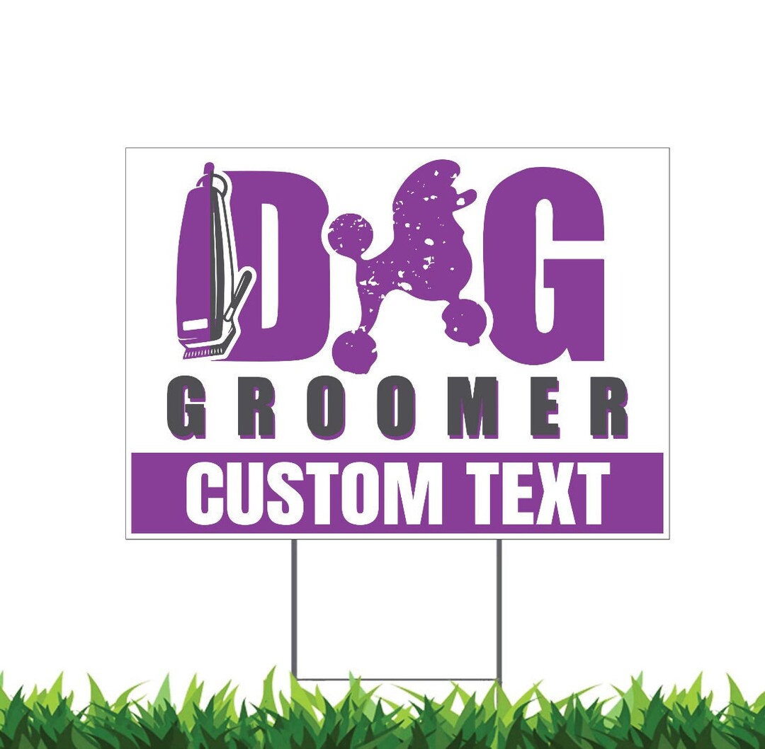 Custom Dog Grooming Yard Sign, Dog Groomer Yard Sign, Printed 2-sided ...
