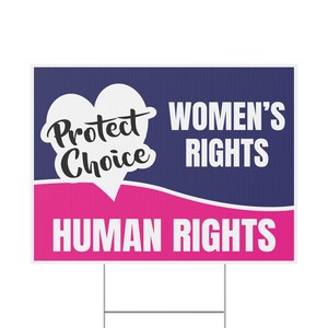 Protect Women's Rights, Protect Choice, Human Rights , Yard Sign ...