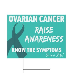 Ovarian Cancer Awareness Yard Sign, Printed 2-sided -12x18, 24x18 or ...