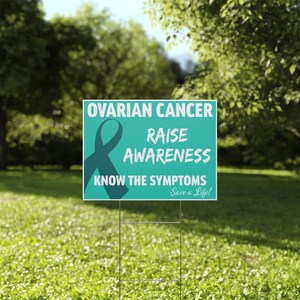 Ovarian Cancer Awareness Yard Sign, Printed 2-sided -12x18, 24x18 or ...