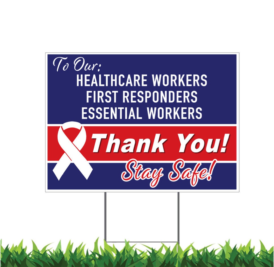 Thank You Stay Safe, Health Care Workers, Yard Sign, Printed 2-sided ...