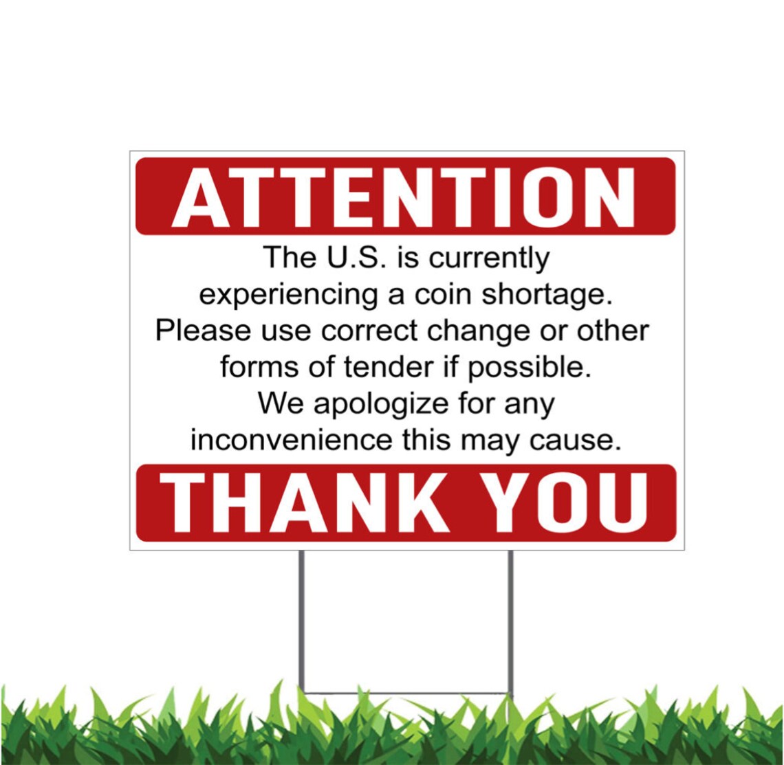 Coin Shortage US Coin Shortage Yard Sign Printed 2-sided - Etsy