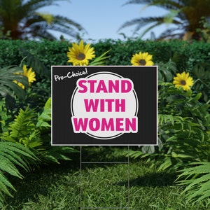 Stand With Women, Protect Women's Rights, Pro Choice, Yard Sign ...