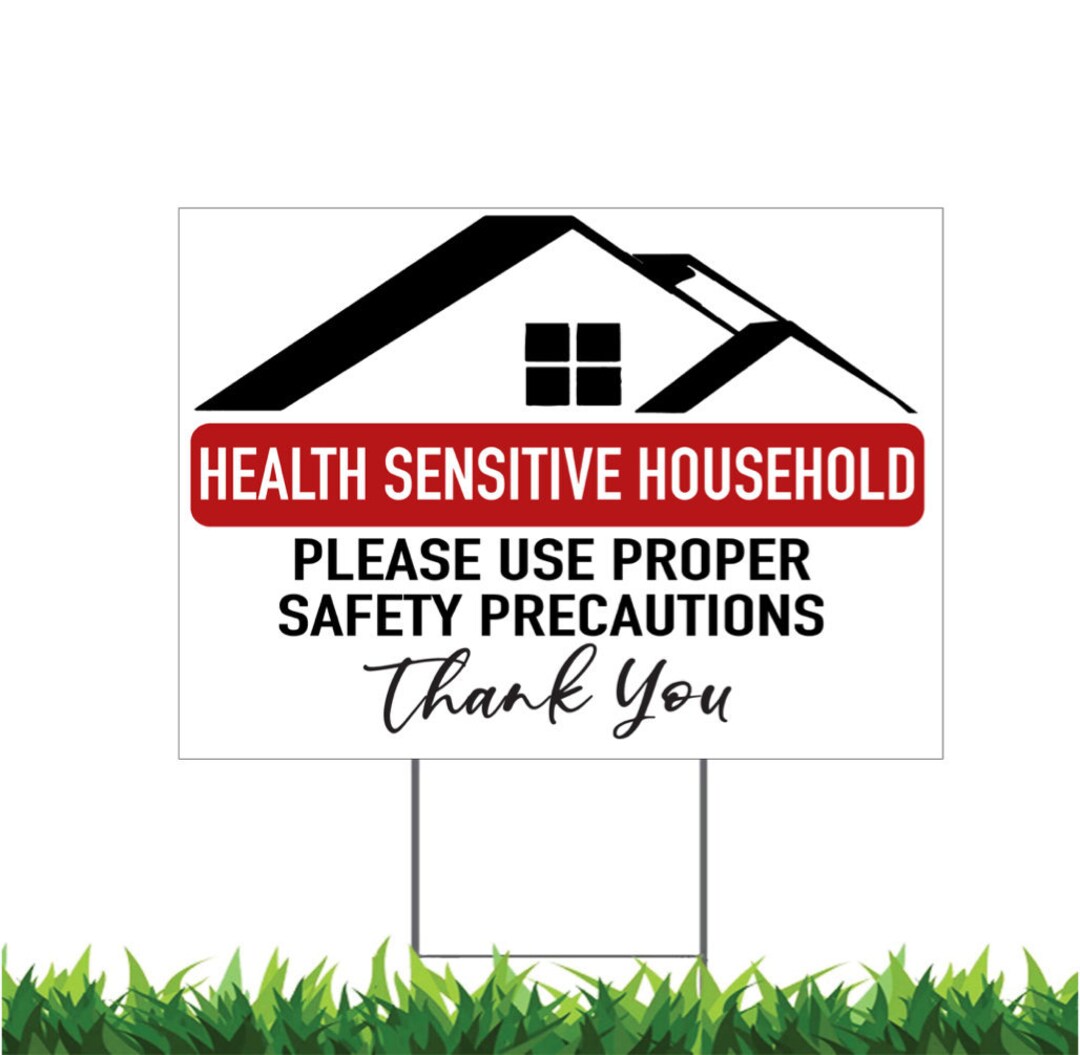 Health Sensitive Household Use Safety Precautions Yard Sign, Printed 2 ...