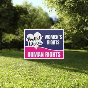 Protect Women's Rights, Protect Choice, Human Rights , Yard Sign ...
