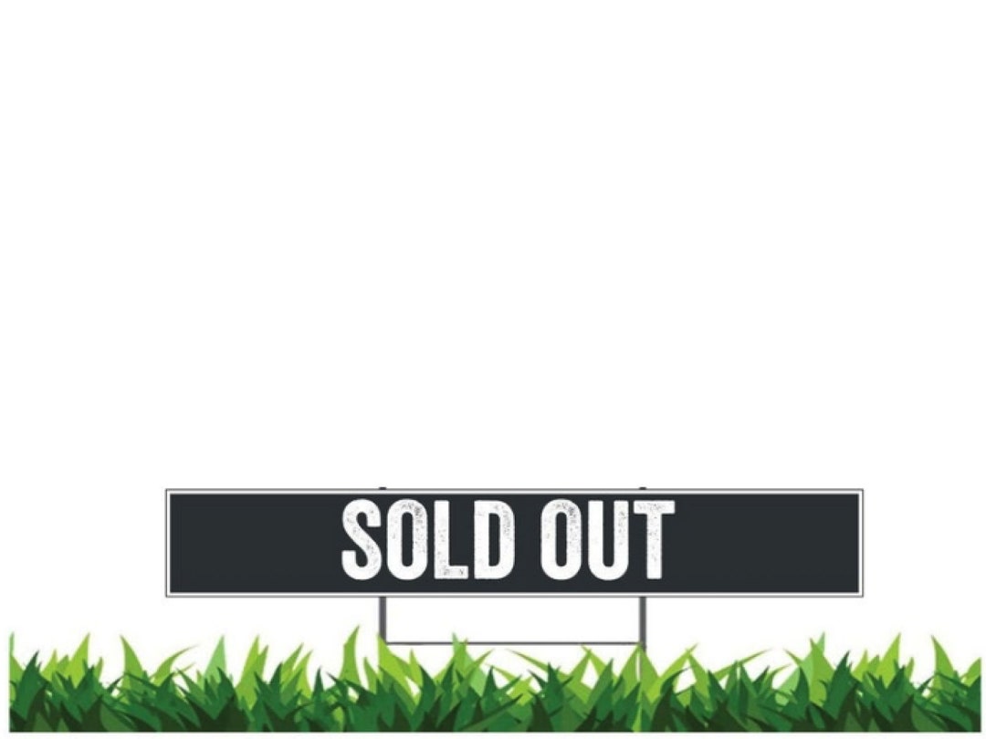 Sold Out Additional Add-on Sign Only by Itself, Printed 2-sided 24x4 ...