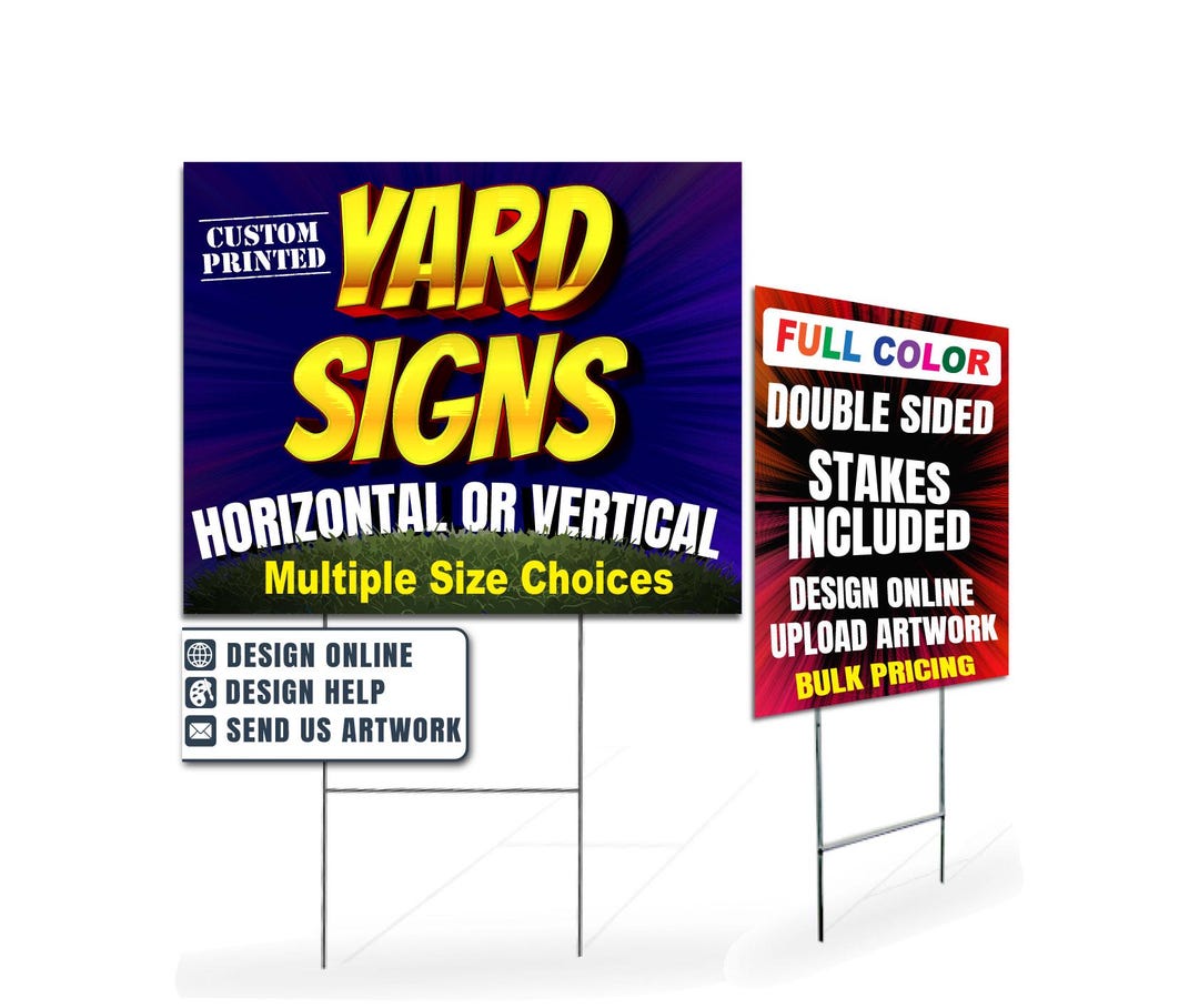 Custom Printed Yard Signs, Bulk Pricing Available, Double Sided, H ...