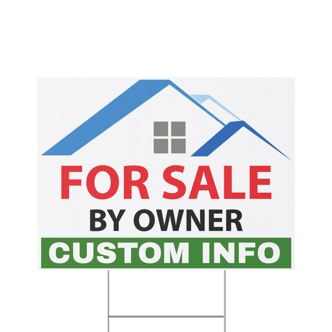 Custom for Sale by Owner Yard Sign, Printed 2-sided 24x18, Metal H ...