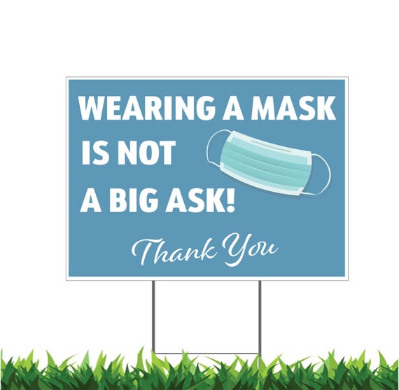 Wear a Mask Wearing a Mask is Not a Big Ask Thank You Yard | Etsy