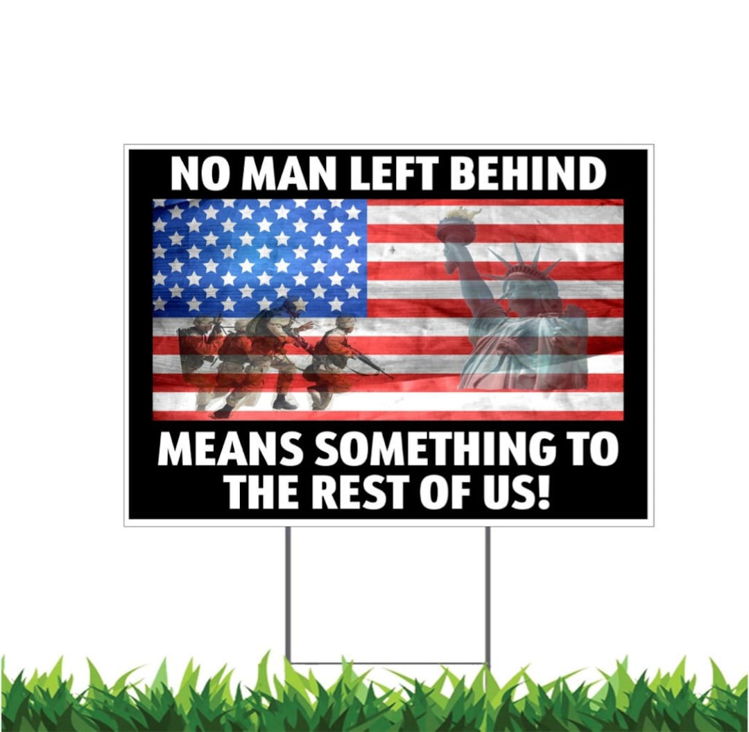 No Man Left Behind Yard Sign - Veterans Patriotic Decor - Etsy