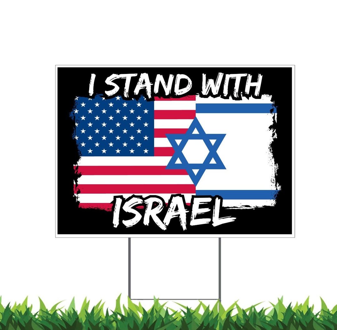 I Stand With Israel, Support Israel, USA Flag Israel Flag, Yard Signs ...