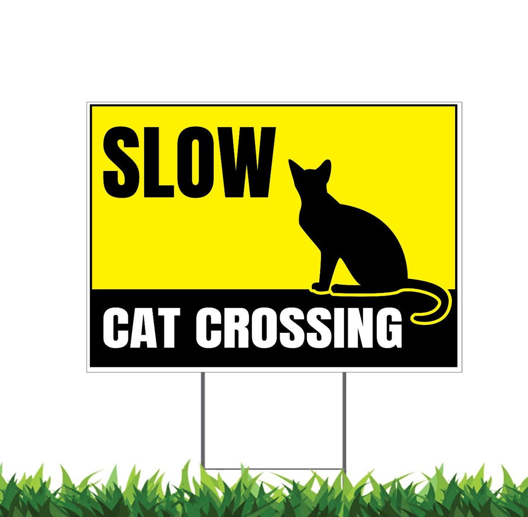 Cat Crossing Yard Sign, Slow Black Cat, Double Sided, Outdoor ...